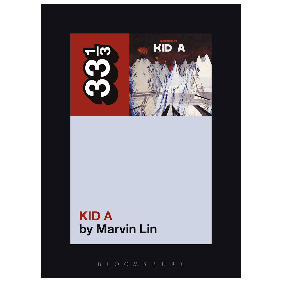 33 1/3 - Radiohead's "Kid A" (33 1/3 #76) | Polyvinyl Record Co.